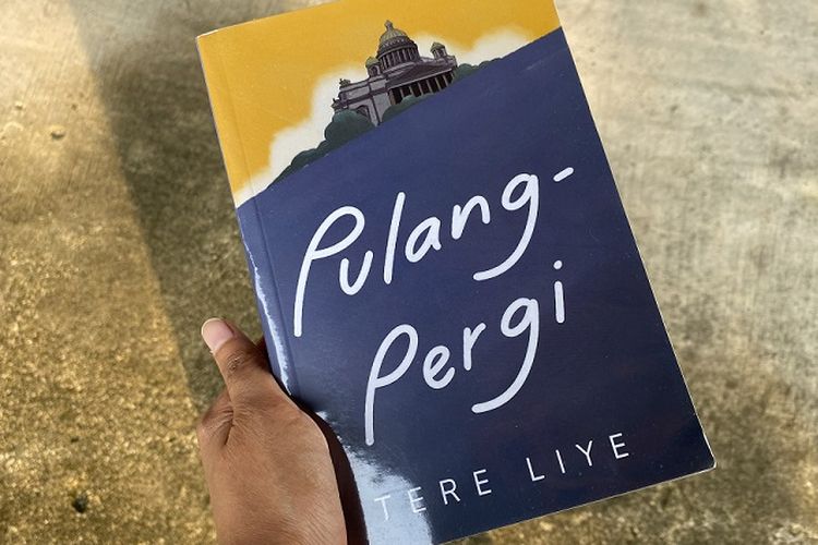 Novel Pulang-Pergi Tere Liye, Mengintip Perjalanan Panjang si Bujang ...